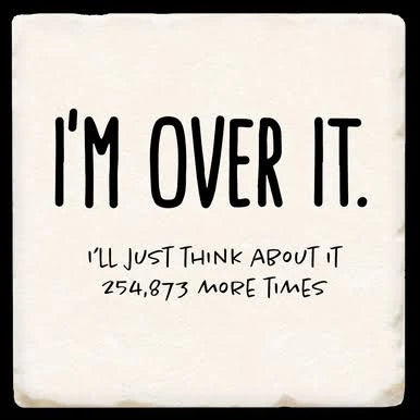 I'm Over It Coaster – Bird House on the Greenway